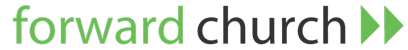 Forward Church – Worshiping God & Making Disciples