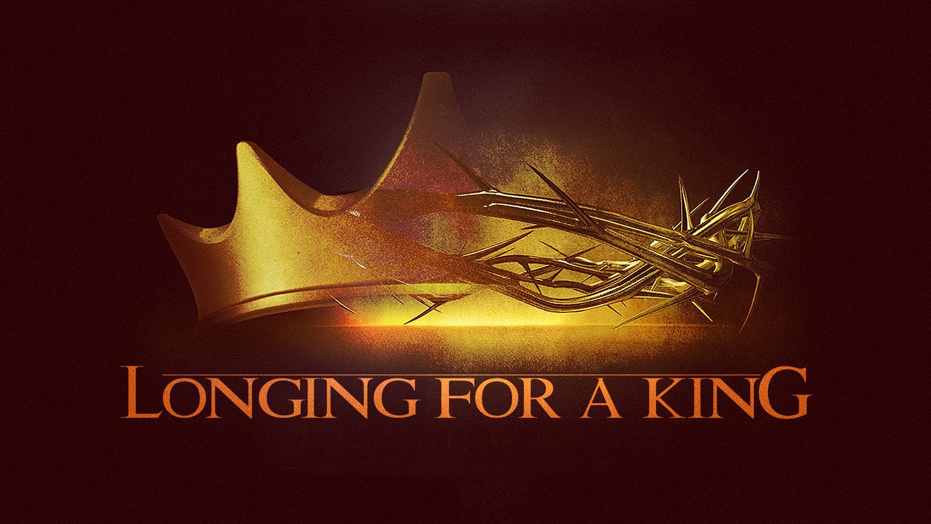 Longing For A King | Forward Church