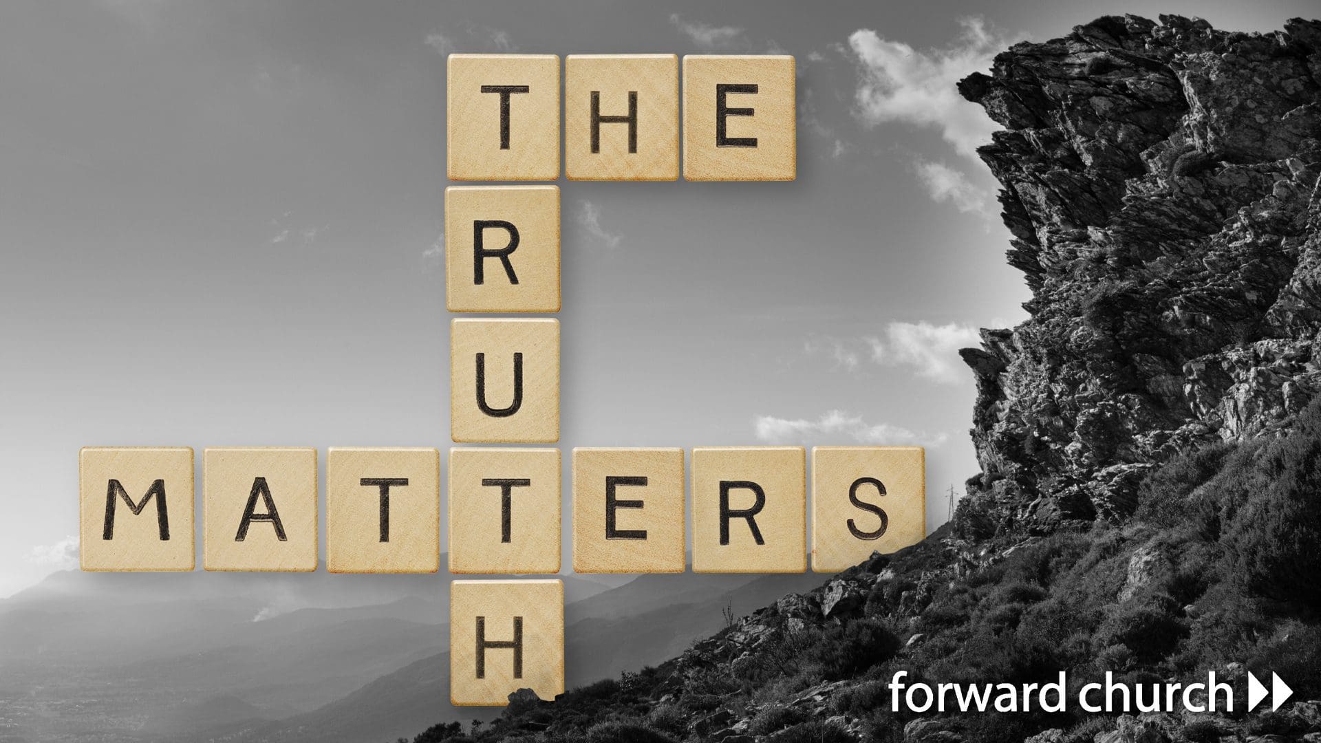 The Truth Matters | Forward Church